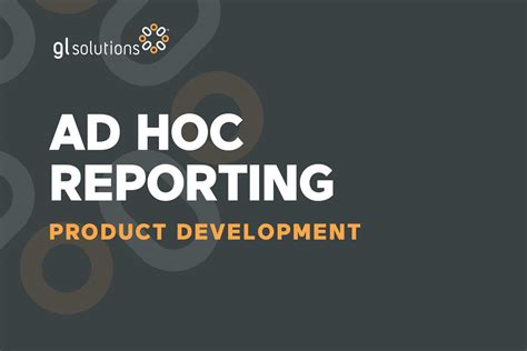 ad hoc reporting gl solutions