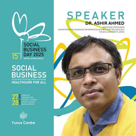 Yunus Were Excited To Welcome Dr Ashir Ahmed As A Panelist For Breakout Session 3 “health