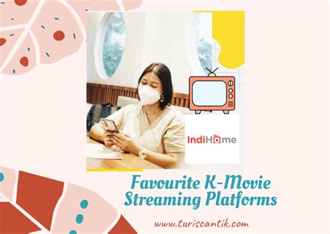 3 Favorite K Movie Streaming Platforms
