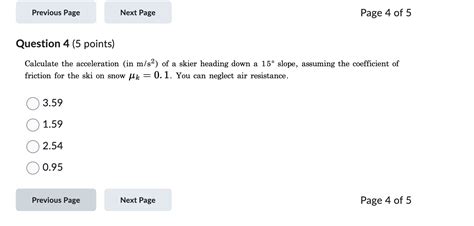 Solved Calculate The Acceleration In M S Of A Skier Chegg