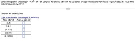 Solved Consider The Position Function S T −4 9t2 29t 21