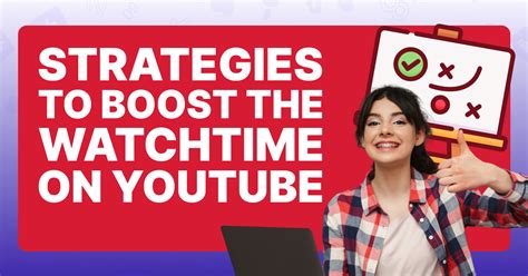 9 Epic Strategies To Increase Youtube Watch Hours Viralyft