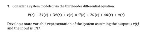 Solved Consider A System Modeled Via The Third Order Chegg