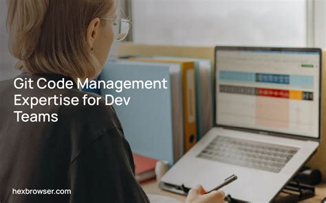 Git Code Management Expertise For Dev Teams