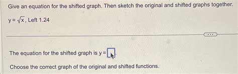 Give An Equation For The Shifted Graph Then Sketch