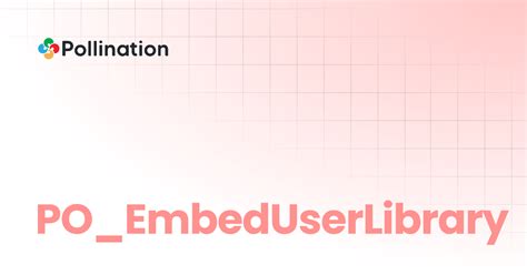 Poembeduserlibrary Pollination Docs