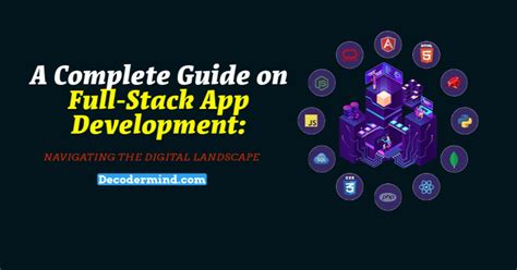 A Complete Guide On Full Stack App Development Navigating The Digital
