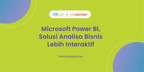 Microsoft Power Bi Solusi Analisa Bisnis Lebih Interaktif