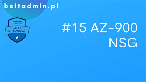 15 Az 900 Nsg Beitadmin Pl Droga Administratora It