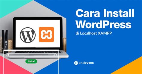 panduan lengkap cara install wordpress di localhost xampp