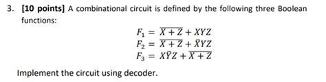 Solved 3 10 Points A Combinational Circuit Is Defined By