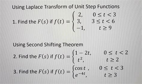 Solved Using Laplace Transform Of Unit Step Functions 2 0 Chegg Com