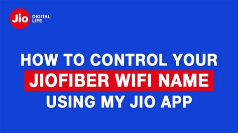 How To Change Your JioFiber Wifi Name Using MyJio App Reliance Jio YouTube