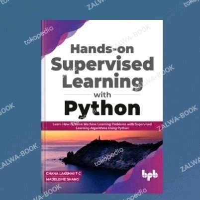 Jual Buku Hands On Supervised Learning With Python Shopee Indonesia