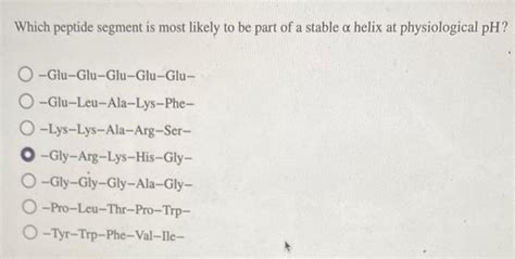 Solved Which Peptide Segment Is Most Likely To Be Part Of A