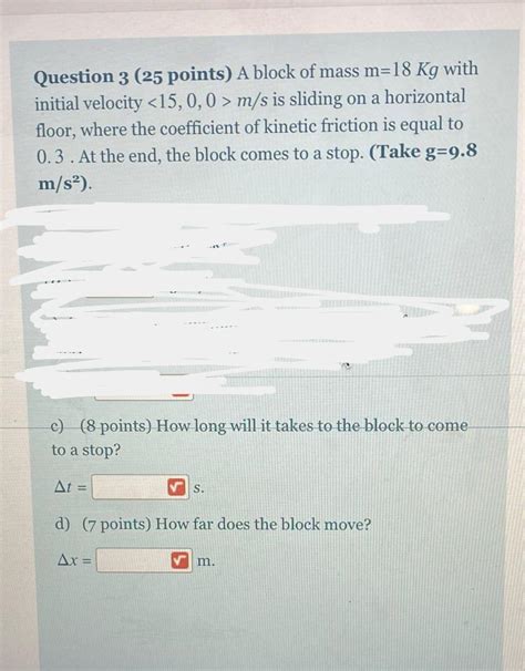 Solved Question 3 25 Points A Block Of Mass M 18 Kg With Chegg Com