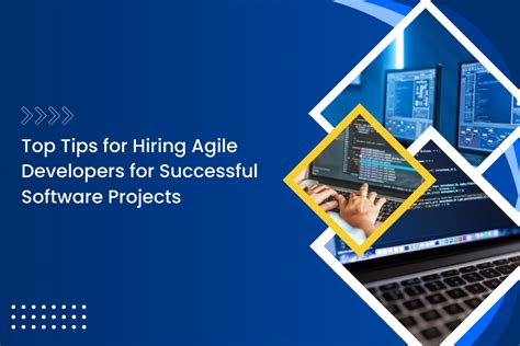 How To Hire The Top Agile Software Developers For Successful Software