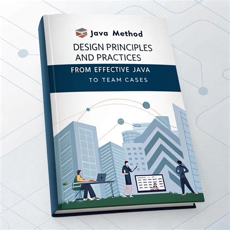 🚀 Java Method Design Principles And Practices From Effective Java To Team Cases By Umesh