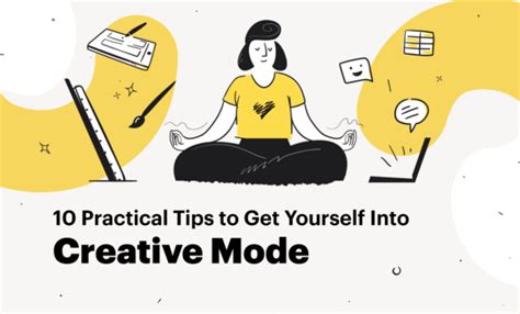 10 Practical Tips To Get Yourself Into Creative Mode