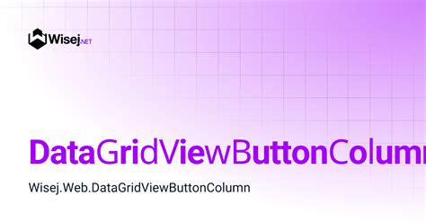 Datagridviewbuttoncolumn Wisej Net Api