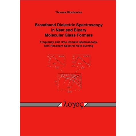 Broadband Dielectric Spectroscopy In Neat And Binary Molecular Glass Formers Frequency And Time