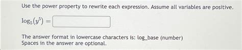solved use the power property to rewrite each expression