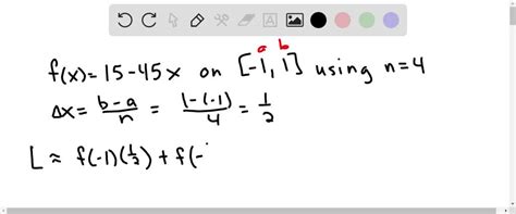 Calculate The Left Riemann Sum For The Given Function Over The Given Interval Using The Given