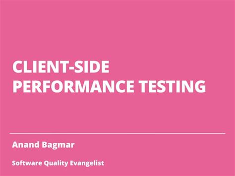 client side performance testing ppt