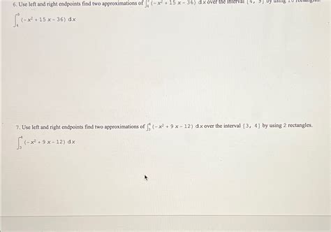 solved use left and right endpoints find two approximations