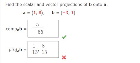 Solved Find The Scalar And Vector Projections Of B Onto A Chegg