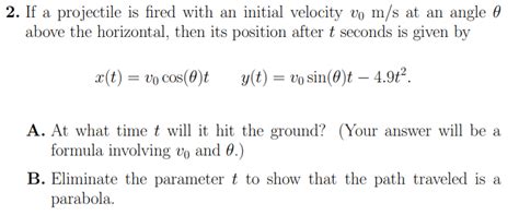 Solved 2 If A Projectile Is Fired With An Initial Velocity