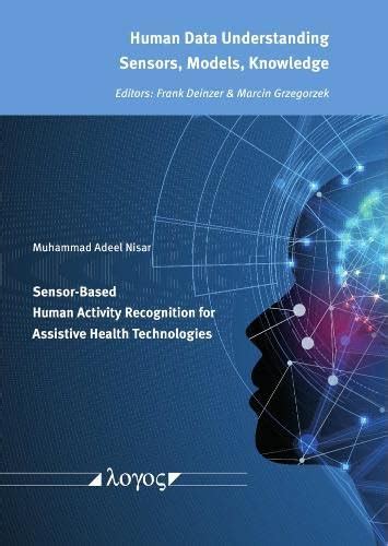 Sensor Based Human Activity Recognition For Assistive Health