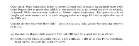 Solved Question 2 When Using Pulsed Radars To Measure Doppler Shifts