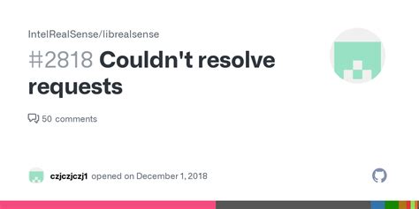 Couldnt Resolve Requests · Issue 2818 · Intelrealsenselibrealsense