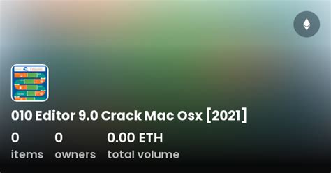 010 Editor 90 Crack Mac Osx 2021 Collection Opensea