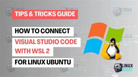 How To Connect Visual Studio Code With WSL For Linux Ubuntu Linuxbeast