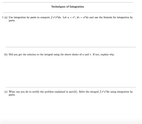 Solved Techniques Of Integration A Use Integration By Chegg Com