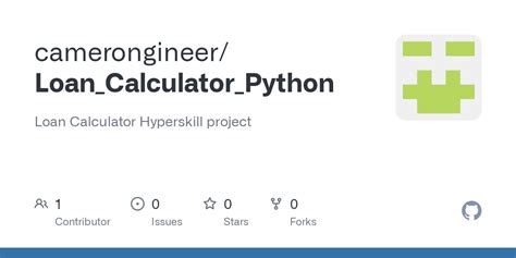 Github Camerongineerloancalculatorpython Loan Calculator