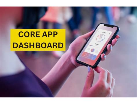 What Is Core App Dashboard How To Optimize Your App Performance With