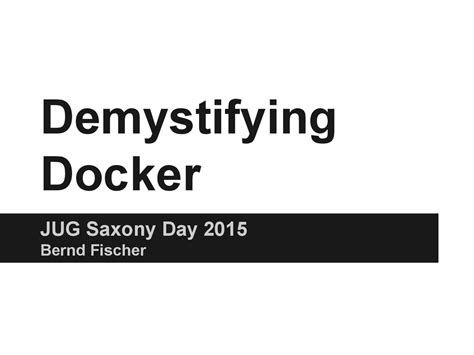Demystifying Docker Speaker Deck