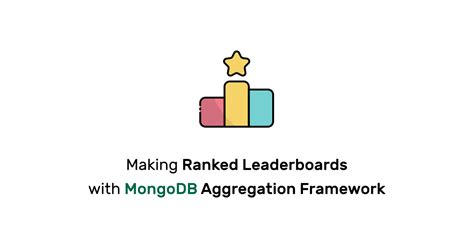 Making Ranked Leaderboards With Mongodb Aggregation Framework · Hjr265me