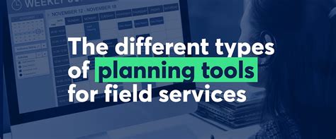 Planning Tools For Field Services
