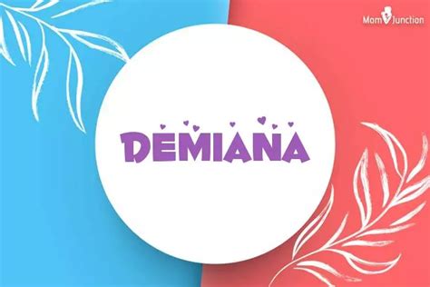 Explore Demiana Meaning Origin And Popularity