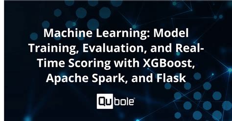 machine learning model training and real time scoring qubole