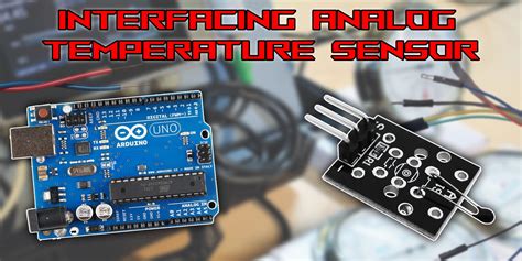 Arduino Analog Temperature Sensor Wiring And Code Guide Sarkitshala