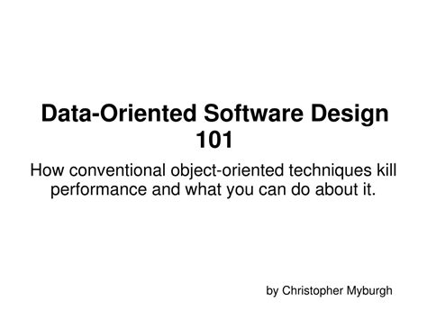 Ppt Data Oriented Software Design 101 Powerpoint Presentation Free