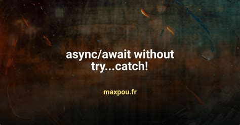 Async Await Without Try Catch