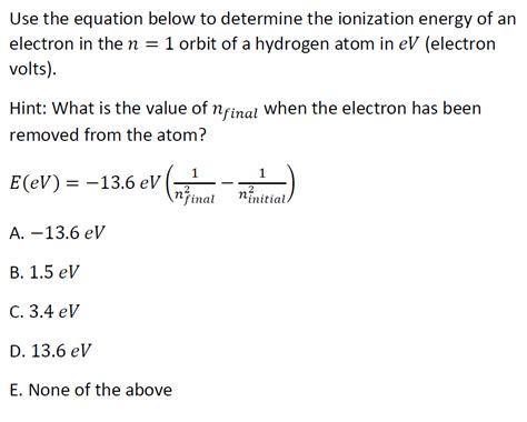 solved use the equation below to ﻿determine the ionization