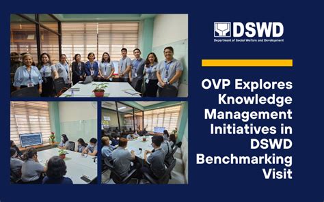 Ovp Explores Knowledge Management Initiatives In Dswd Benchmarking