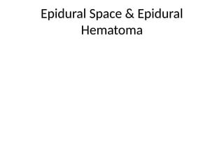 Epiduralspacehematomaneuroanatomtpptx